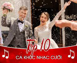 10 Ca Khúc Nhạc Đám Cưới Được Sử Dụng Nhiều Nhất Trong Đám Cưới Việt Nam